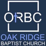 Home - Oak Ridge Baptist Church